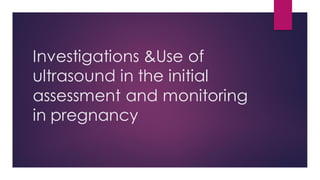 Investigation and USG in pregnancy -1st trimester | PDF