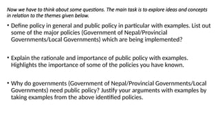 Presentation Public policy is a set of laws, regulations, guidelines ...