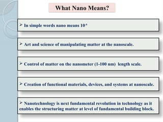 Nanotechnology basics presentation for concepts | PPTX