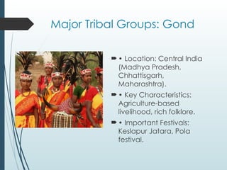 Tribals in India tribes in various states . | PPTX
