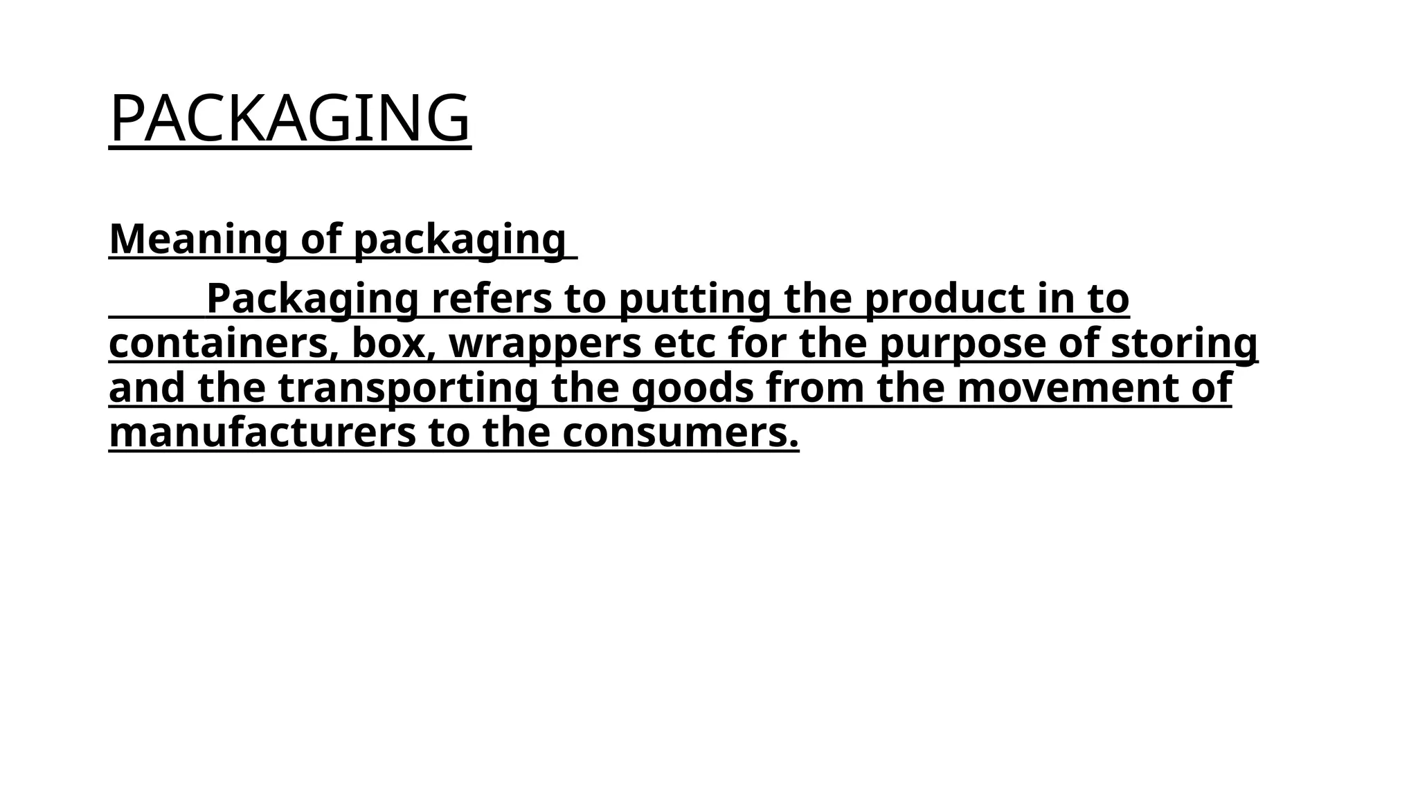 Meaning of packaging and various levels of packaging | PPT