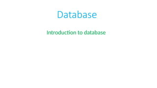 Presentation2 and introduction to database | PPT