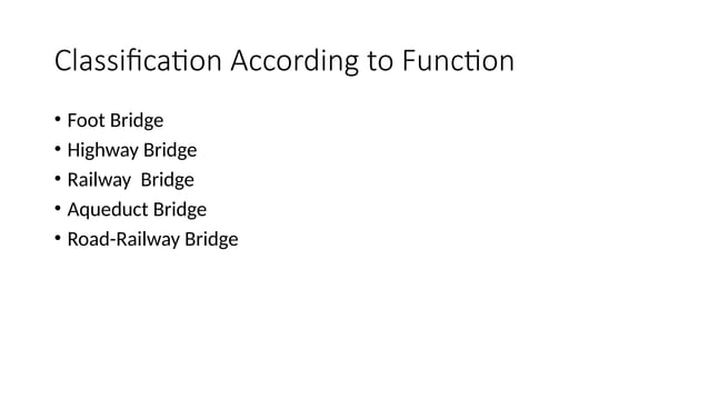 classification of bridges in civil engineering | PPT