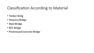 classification of bridges in civil engineering | PPT