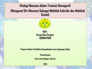 Ekologi Manusia dalam Transisi Demografi (Mengenal Diri Manusia Sebagai ...