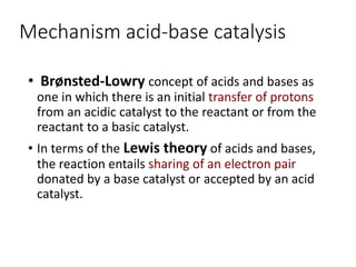 Acid Base Catalysis and ultraviolet u .v light | PPT