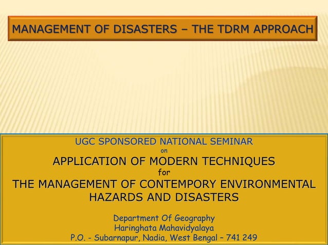 MANAGEMENT OF DISASTERS – THE TDRM APPROACH | PPTX