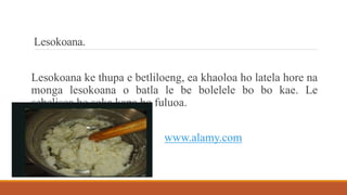 Lisebelisoa tsa Basotho tsa ka tlung. | PPTX