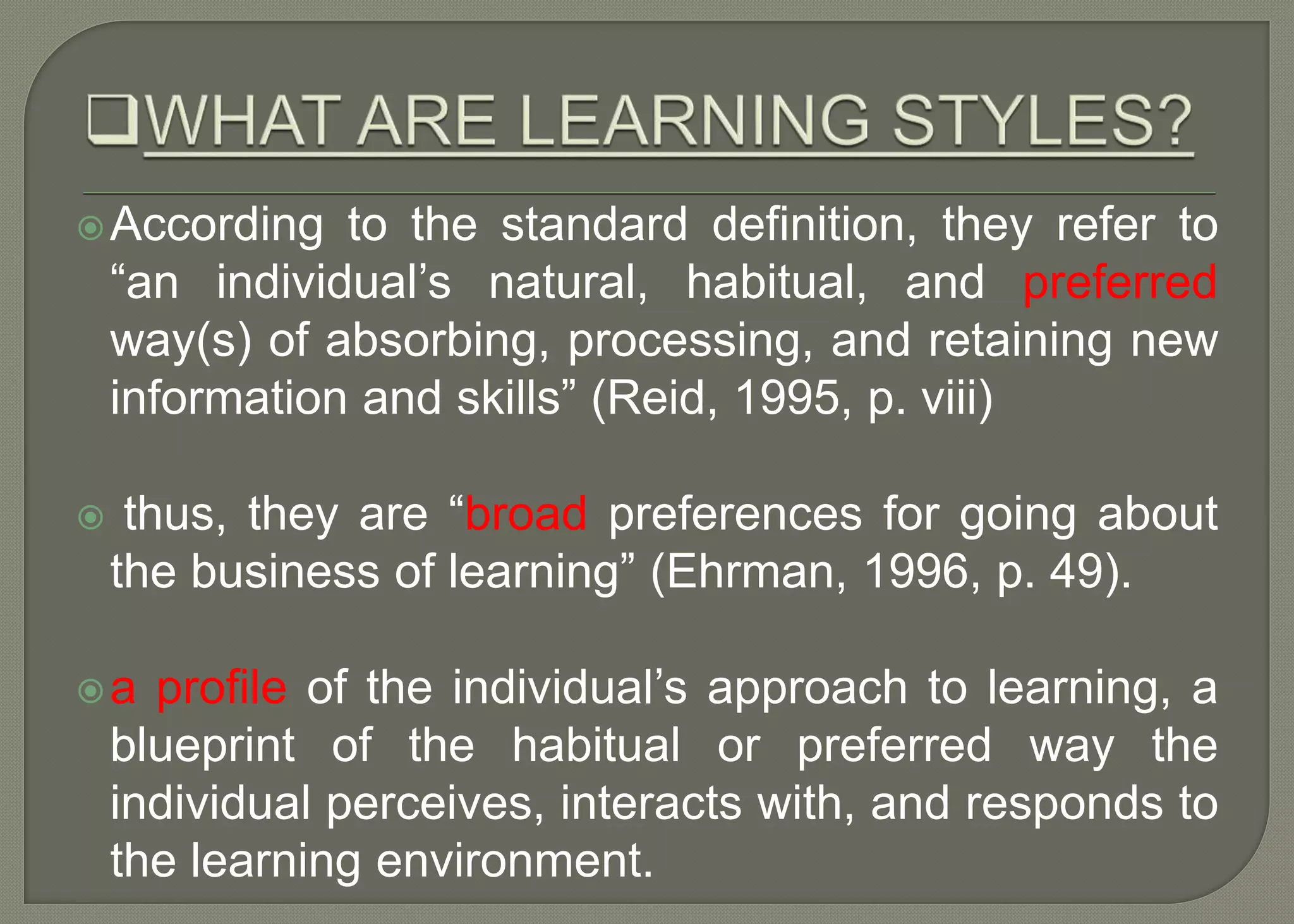 A) Learning Styles and Cognitive Styles +B) Language Learning ...