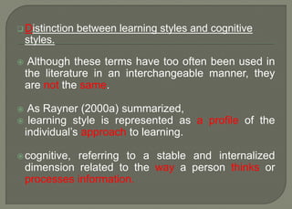 A) Learning Styles and Cognitive Styles +B) Language Learning ...
