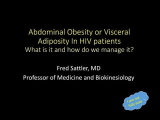 Abdominal Obesity or Visceral Adiposity In HIV patients | PDF
