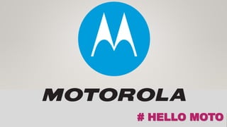 Presentation on motorola | PPTX