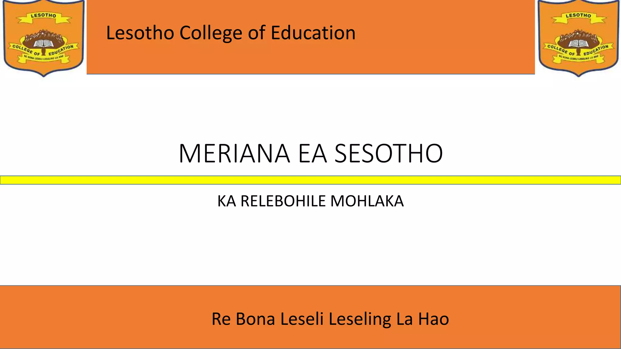MERIANA EA SESOTHO | PPTX