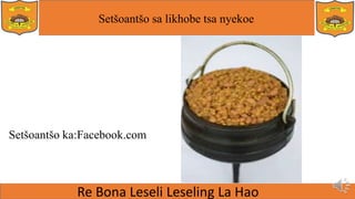 Lijo tsa Sesotho tse entsoeng ka mabele | PPTX
