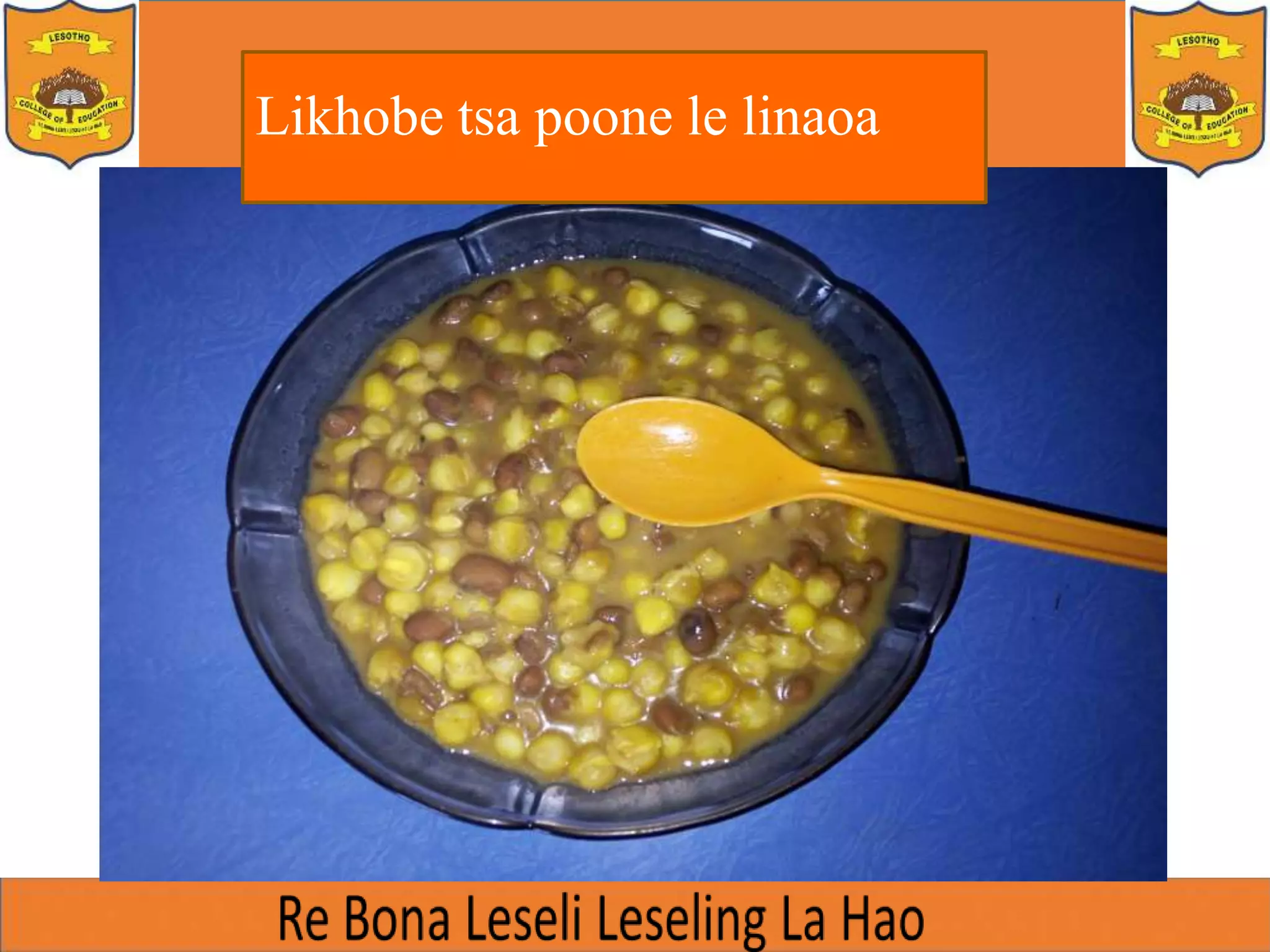 Lijo tsa Sesotho tse entsoeng ka poone. | PPTX