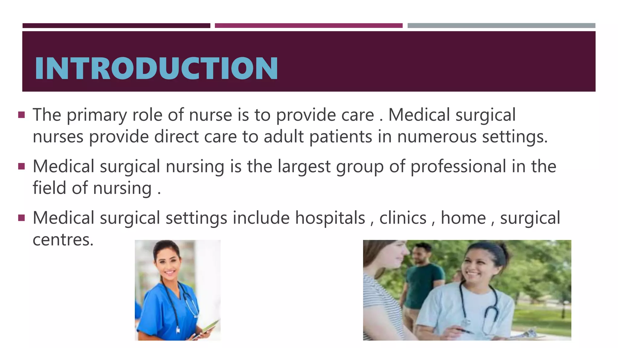 Role of nurse in medical surgical setting | PPTX