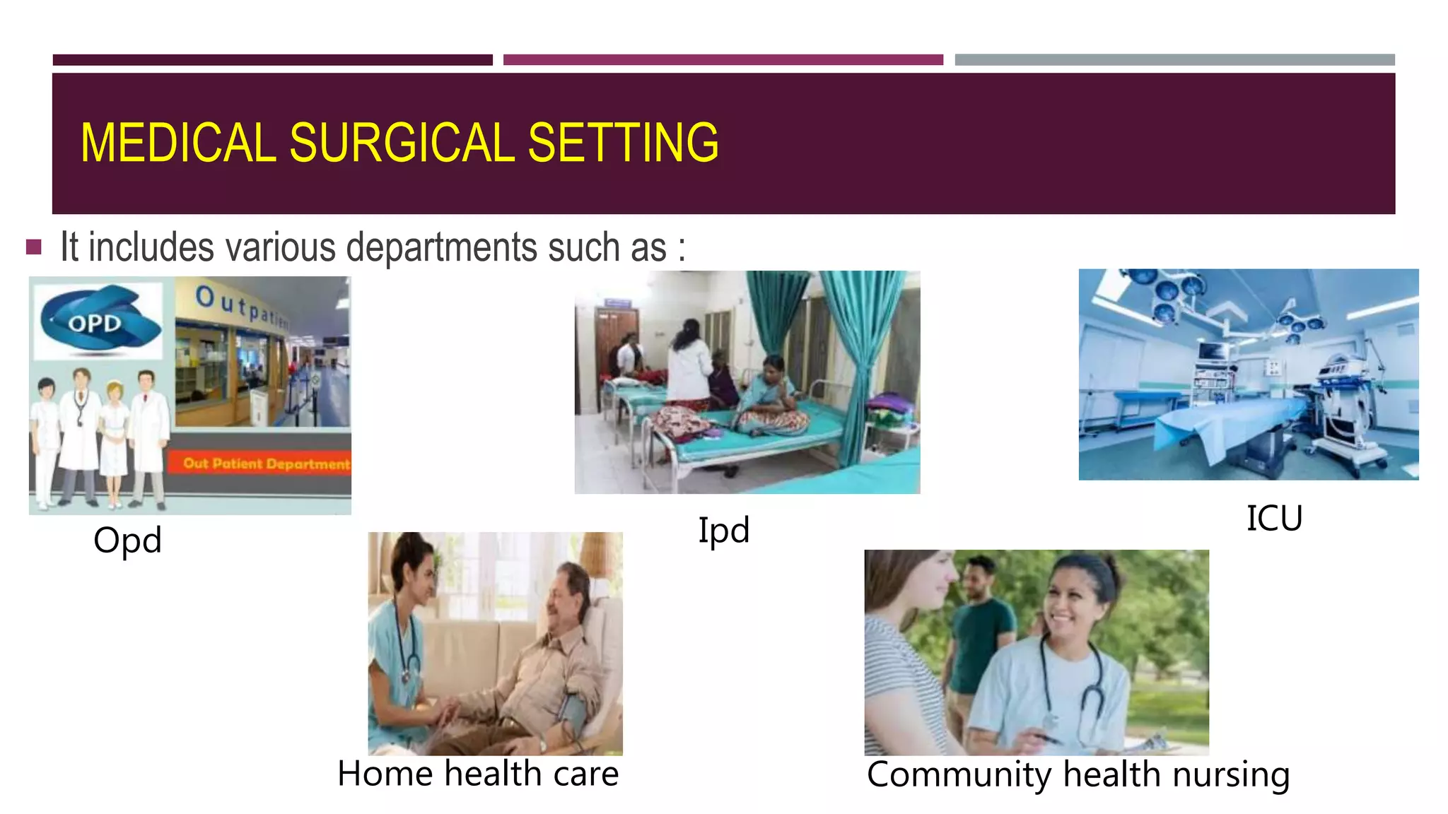 Role of nurse in medical surgical setting | PPTX