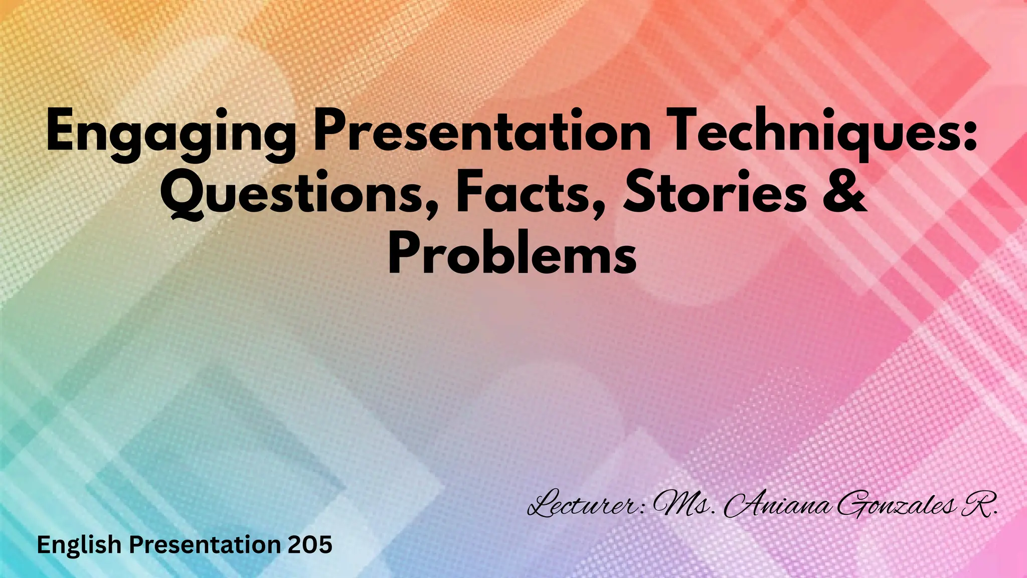 Engaging Presentation Techniques: Questi | PDF