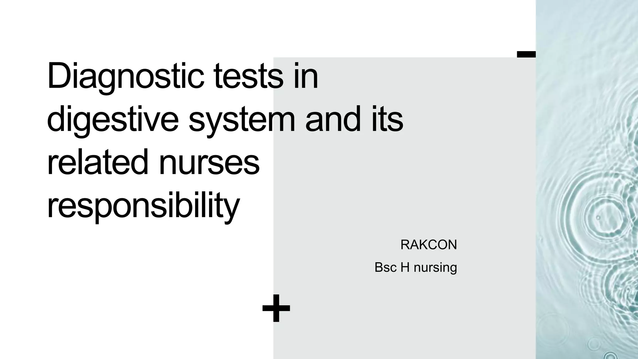 Diagnostic test in digestive system and it's related nursing ...