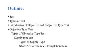 Comparison Between Objective Type Tests and Subjective Type tests. | PPTX