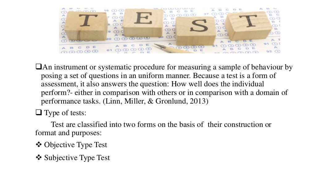 Comparison Between Objective Type Tests and Subjective Type tests.