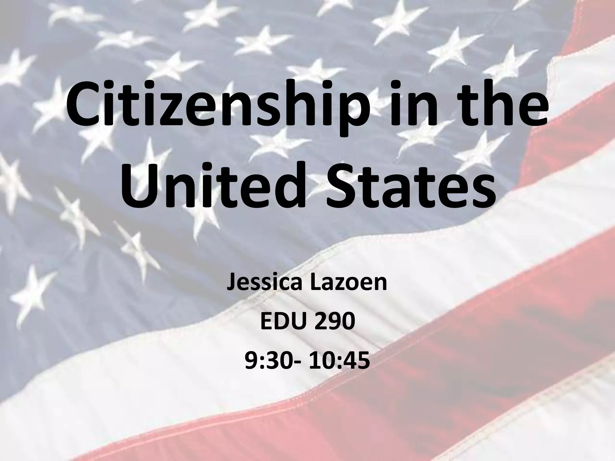U.S. citizen powerpoint | PPTX