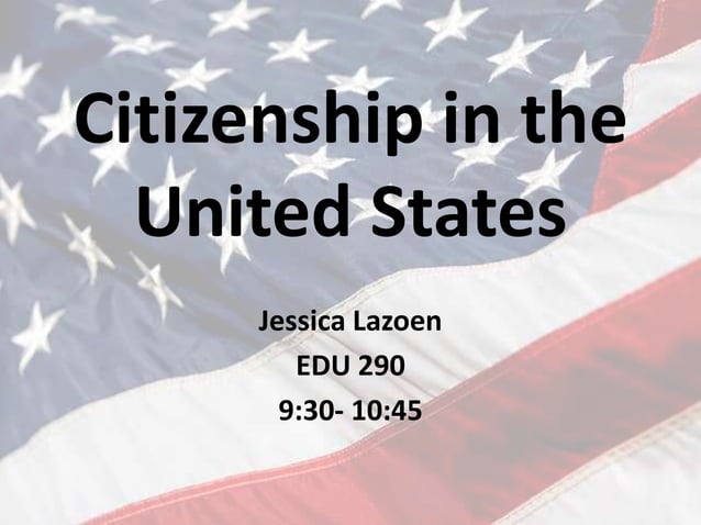 U.S. citizen powerpoint | PPTX