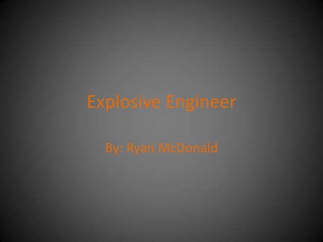 Explosive engineer | PPT