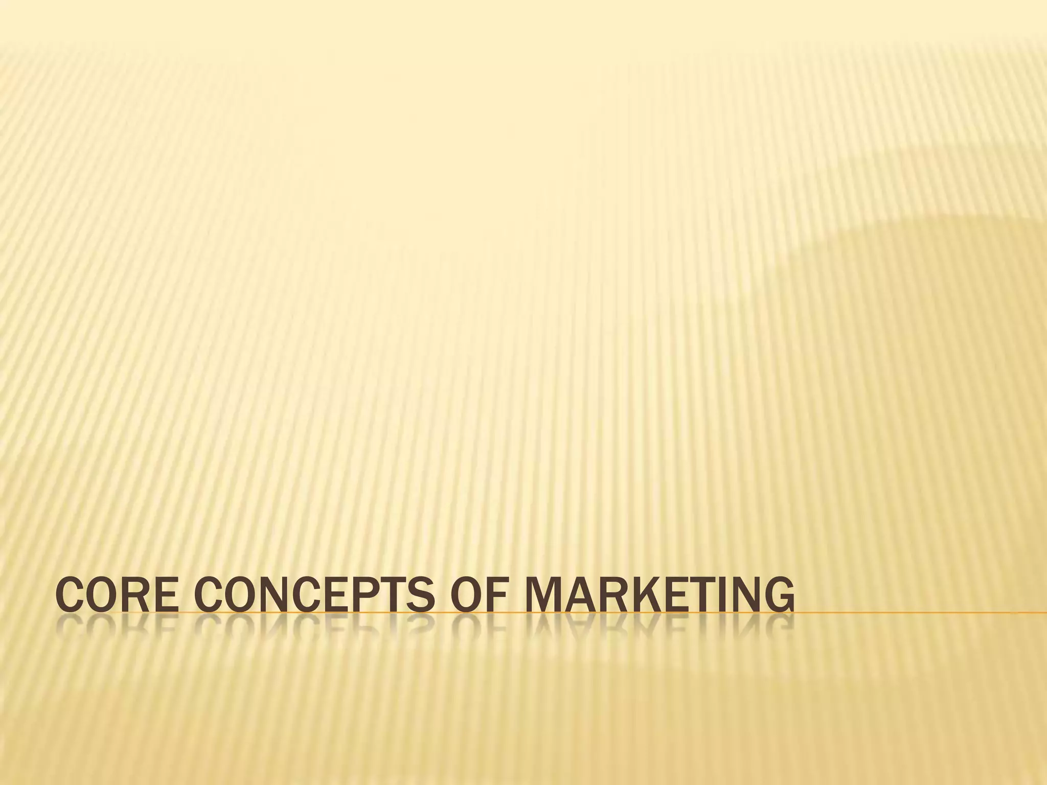Core Concept of Marketing by Neeraj Bhandari ( Surkhet.Nepal ) | PPT