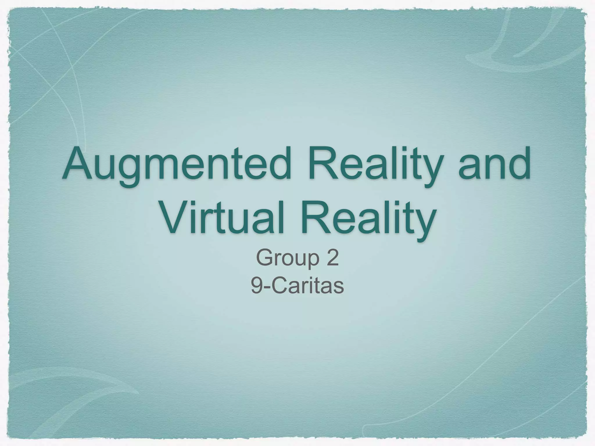 Augmented And Virtual Reality | PPTX