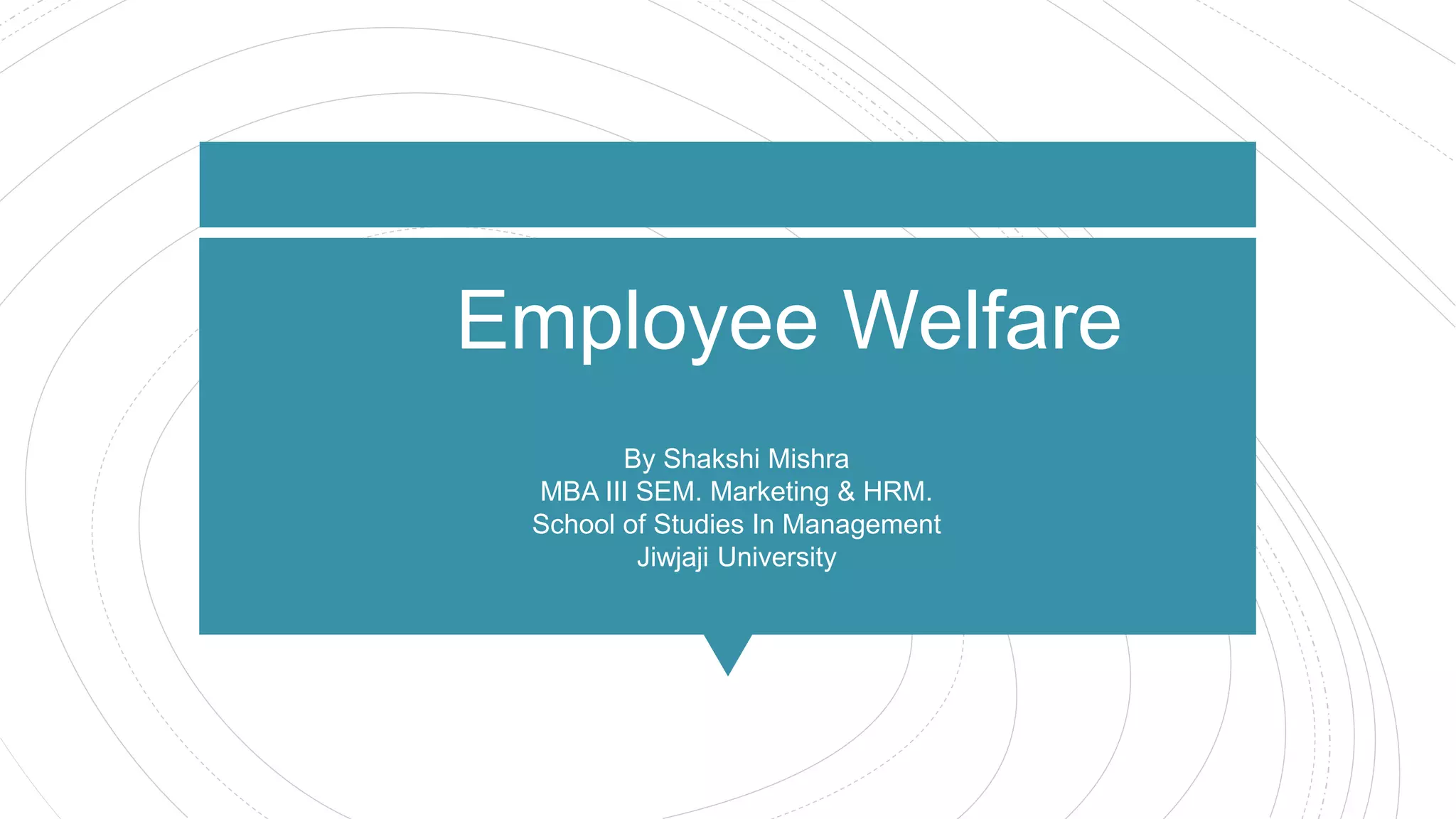 Employees Welfare | PPTX