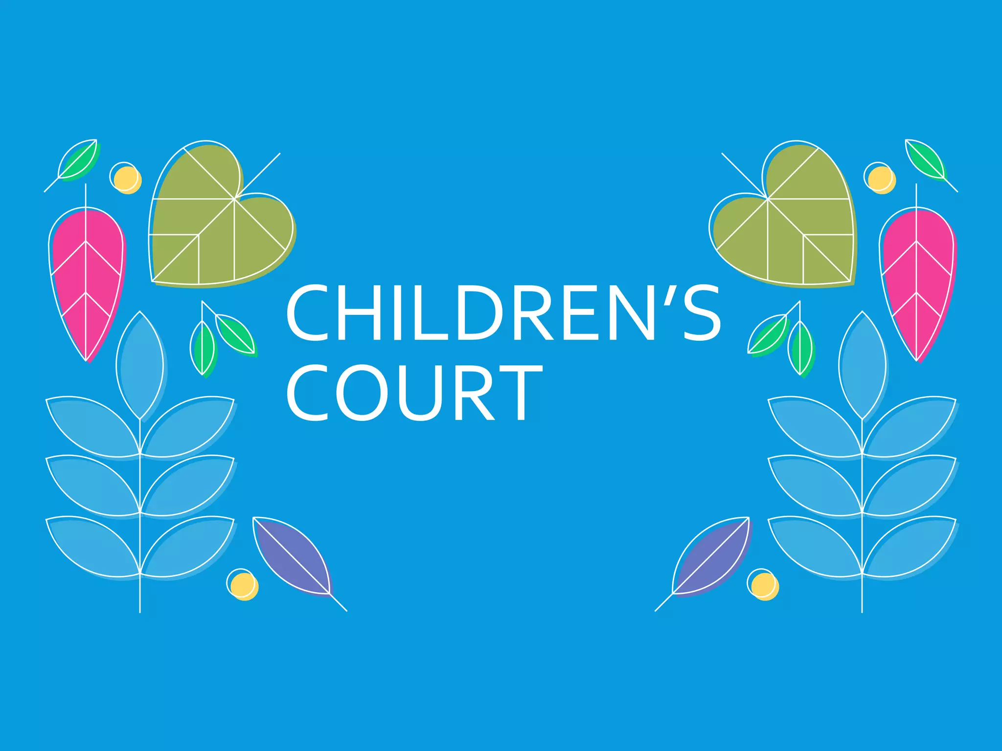 Children's Court | PPTX