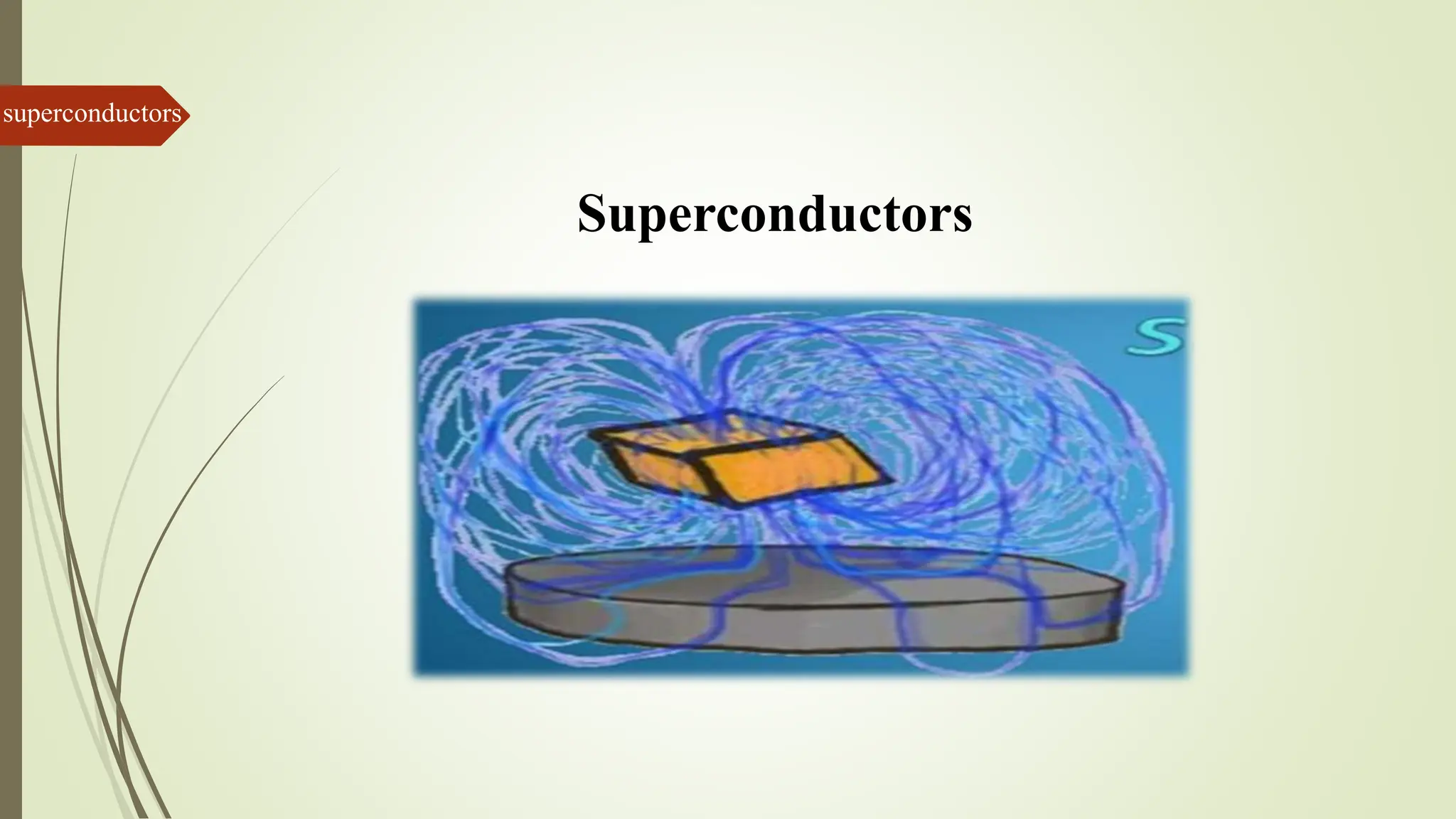 Advancements of Semi conductors and Superconductors | PPTX
