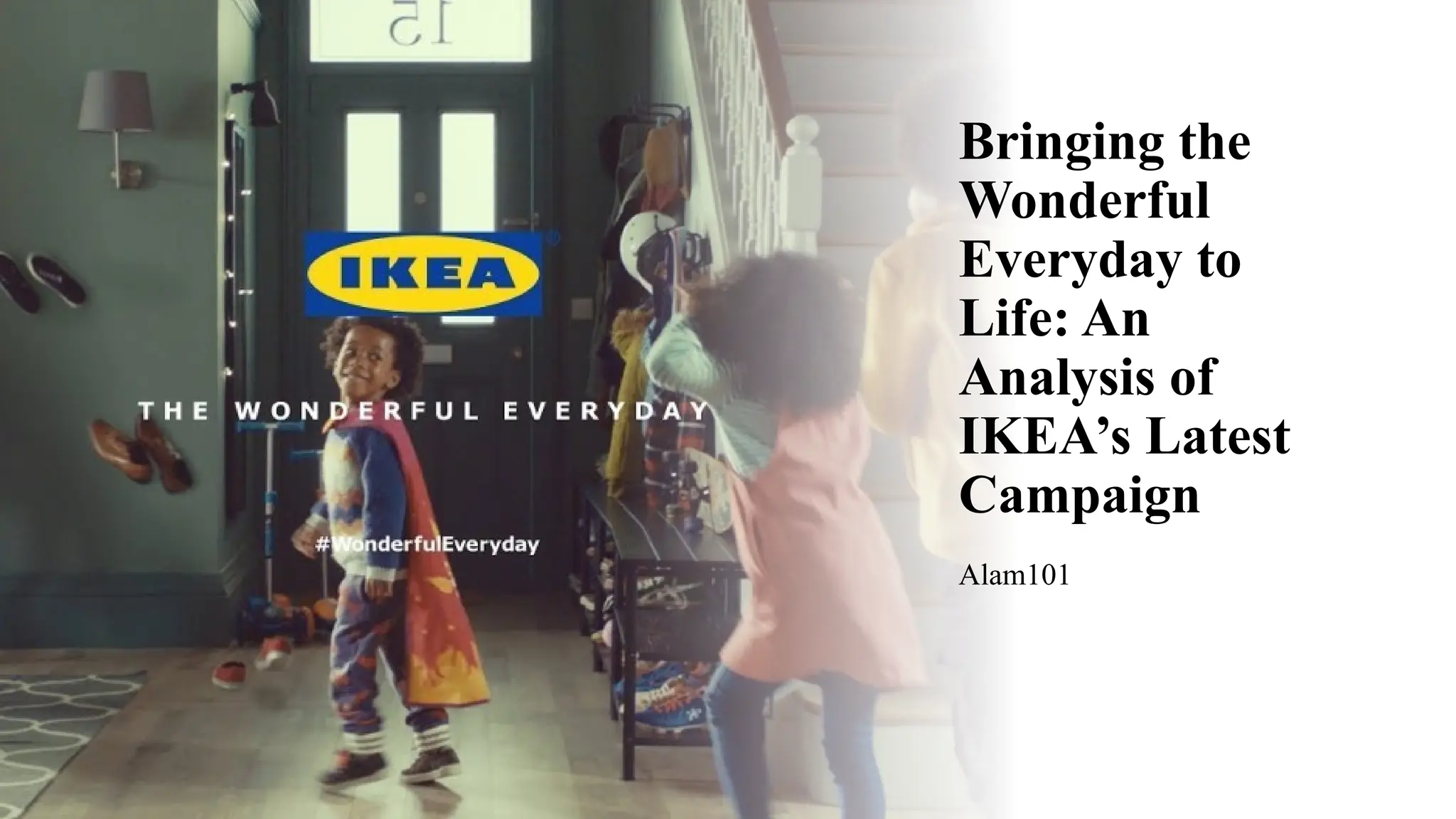 "Ikea Wonderful everyday campaign'".pptx