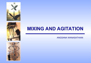 Mixing and agitation system for mixing process | PPT