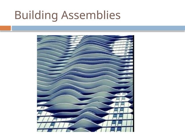Presentation 213-1 - Elements of Building Assemblies.pptx