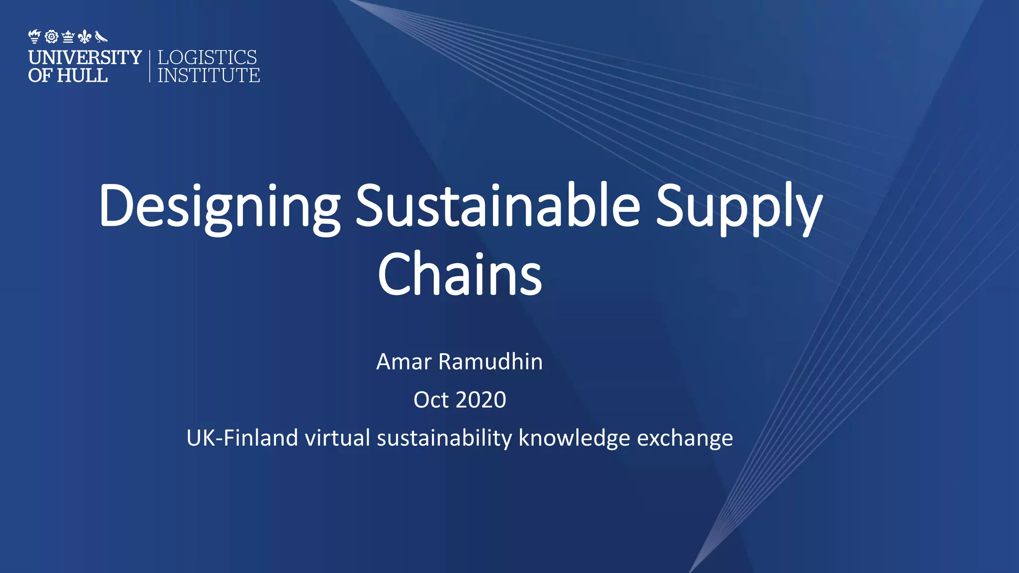 Designing Sustainable Supply Chains - Amar Ramudhin, University of Hull | PPT