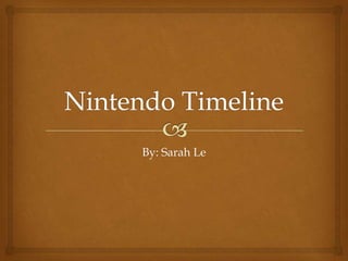 Timeline of Nintendo | PPTX | Home Entertainment Systems | Consumer ...