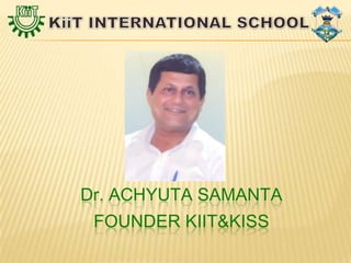KiiT International School, Khordha, Orissa | PPTX