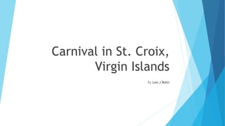 Carnival in St. Croix, Virgin Islands | PPT