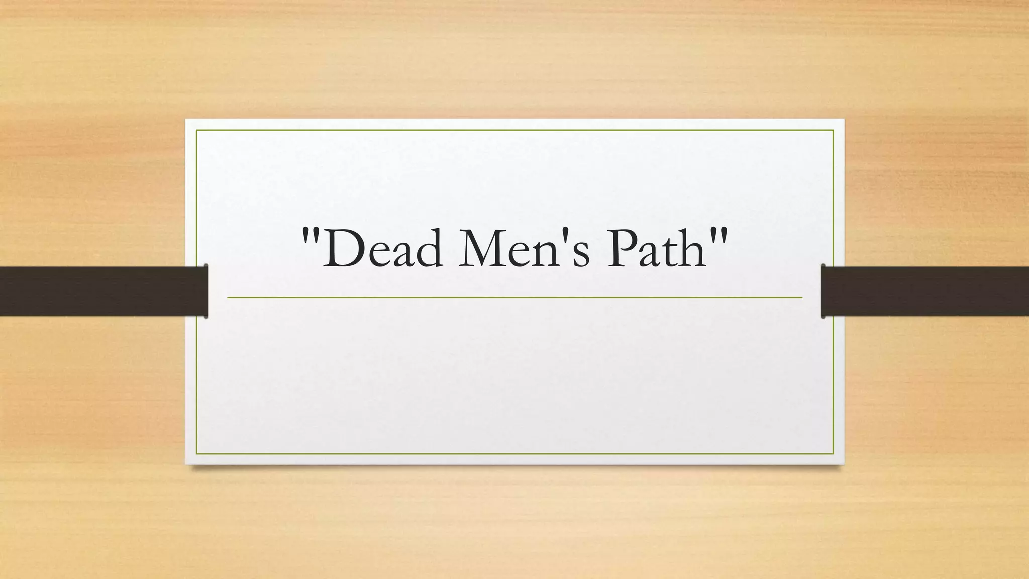 Dead Men's Path | PPTX