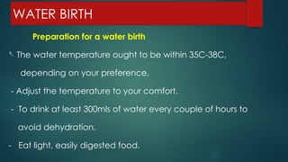 Water birth- obstetrics & gynecological nursing pptx | PPT