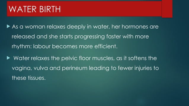 Water birth- obstetrics & gynecological nursing pptx | PPT