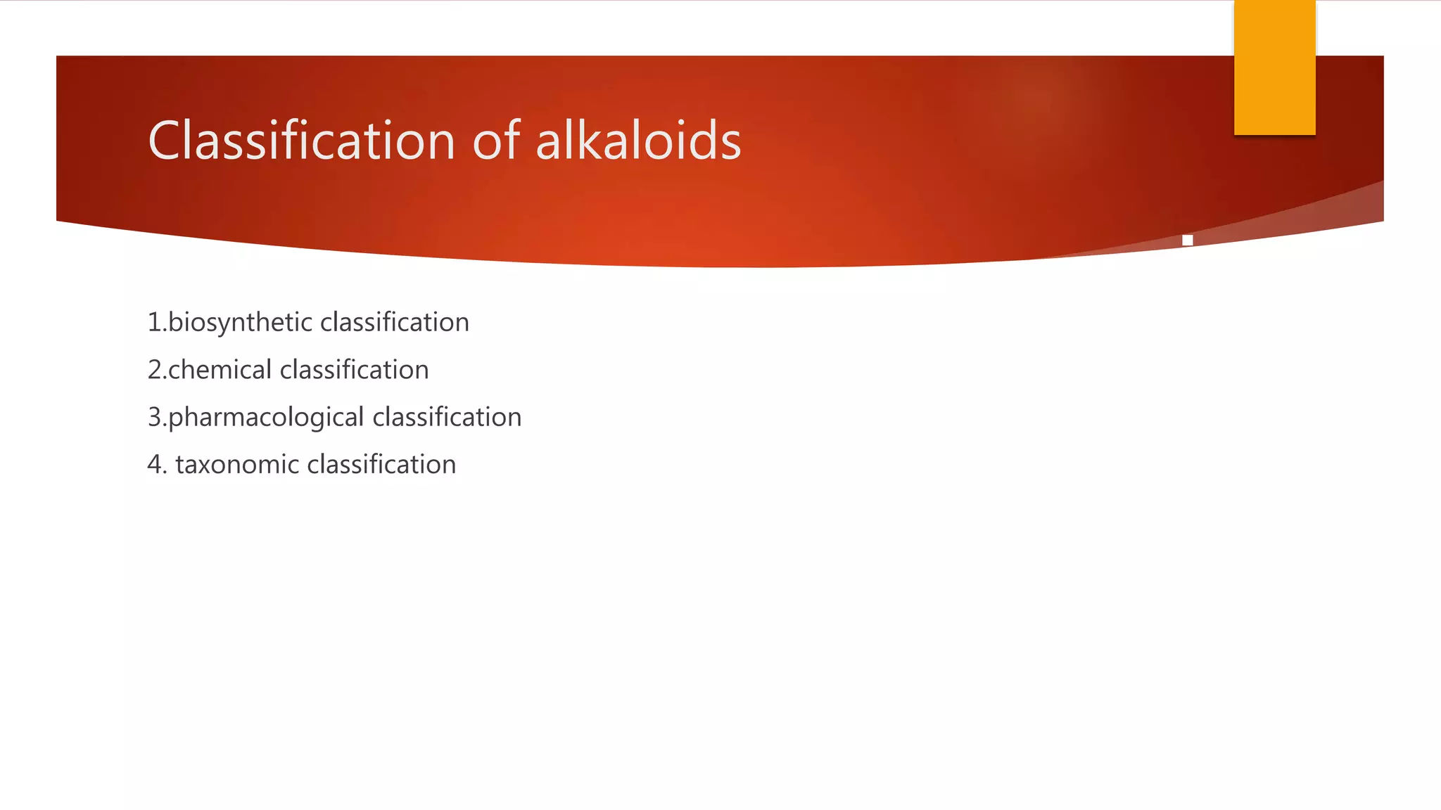 medicinal importance of all types of alkaloids. | PPTX
