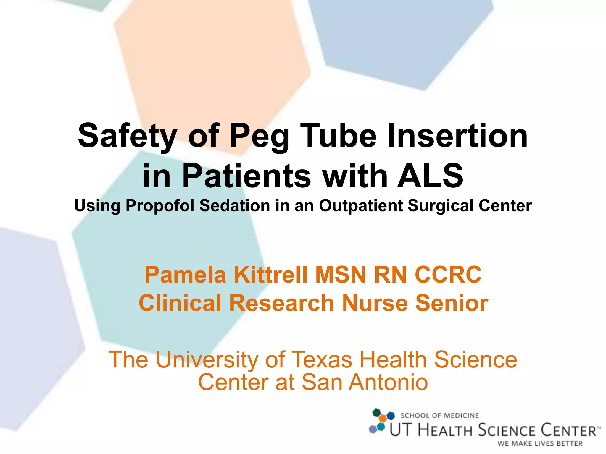 Presentation 229 b pamela kittrell safety of peg tube insertion in ...
