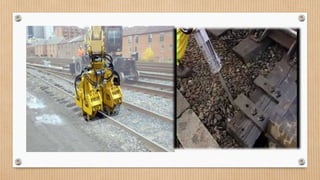 modern methods of railway track maintanence | PPTX