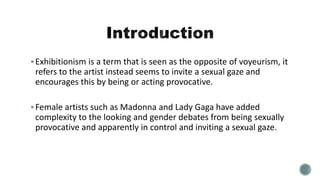 Exhibitionism | PPTX