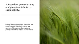 Green Cleaning Equipment: Reducing Environmental Impact | PPT
