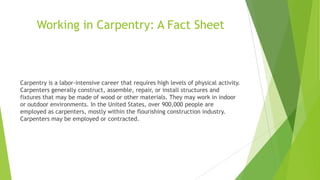 Working in Carpentry: A Fact Sheet | PPT