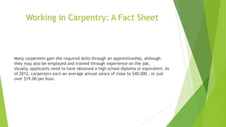 Working in Carpentry: A Fact Sheet | PPTX